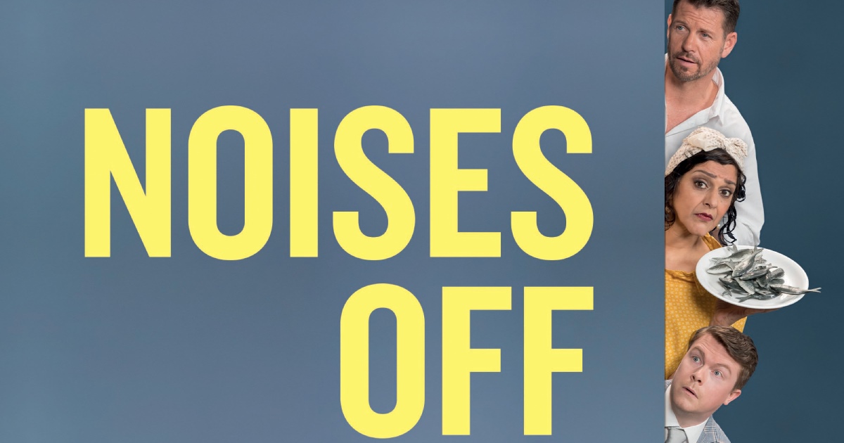 Review: Noises Off, Lyric Hammersmith, London - Bent Magazine